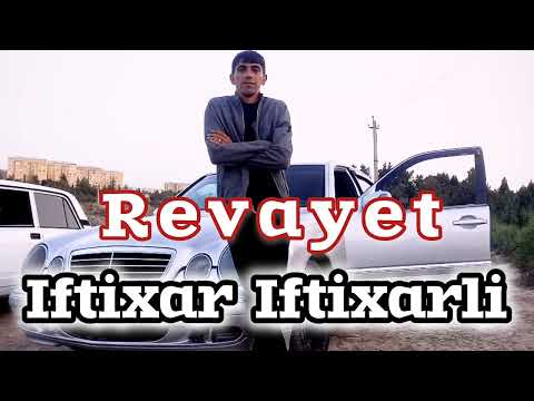 Revayet - Iftixar Iftixarli 2024 (Real Heyat Hekayesi)