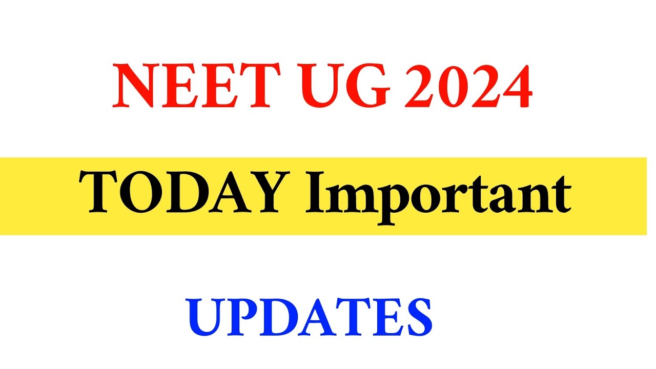 NEET UG 2024 | TODAY NEET UPDATES | VISION UPDATE - YouTube