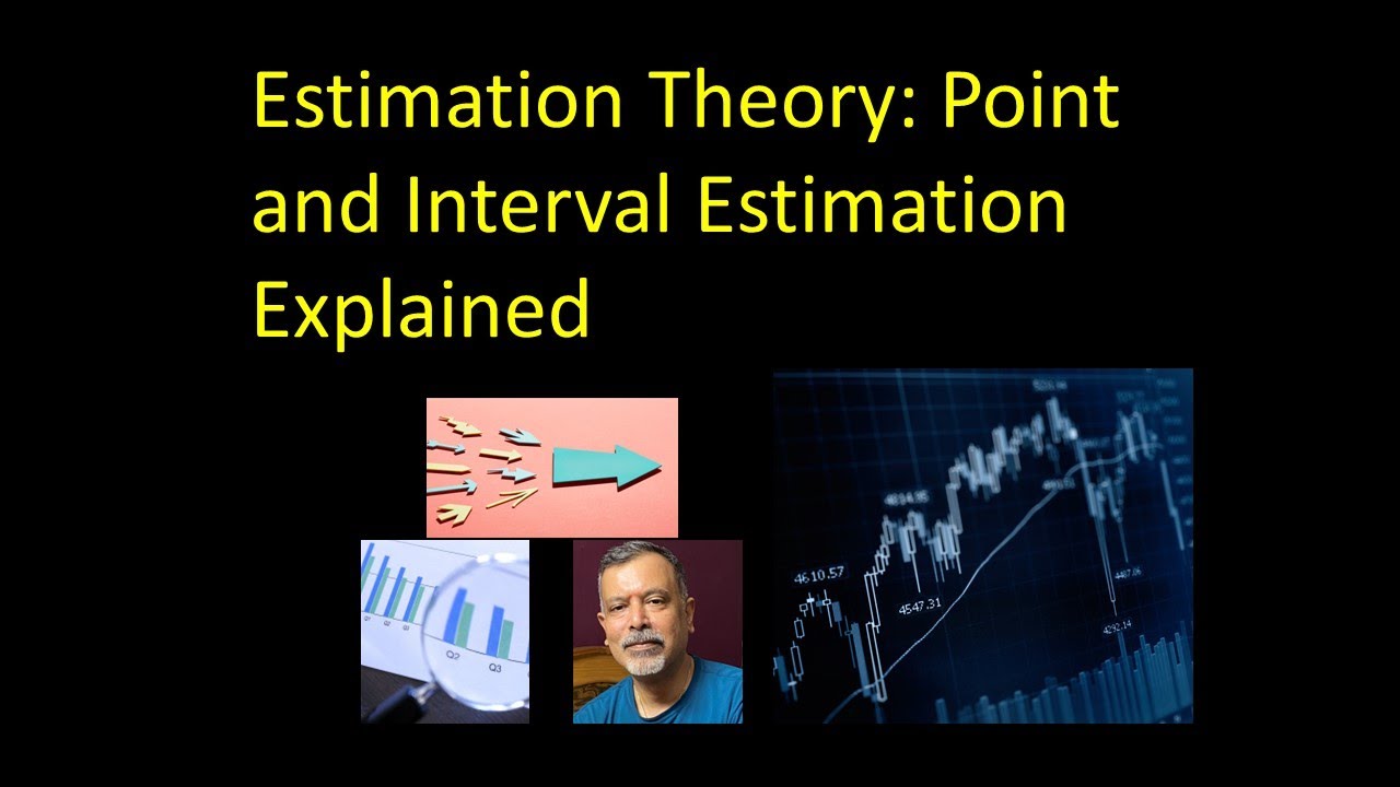 1 - "Demystifying Estimation Theory: Point and Interval Estimation in ...