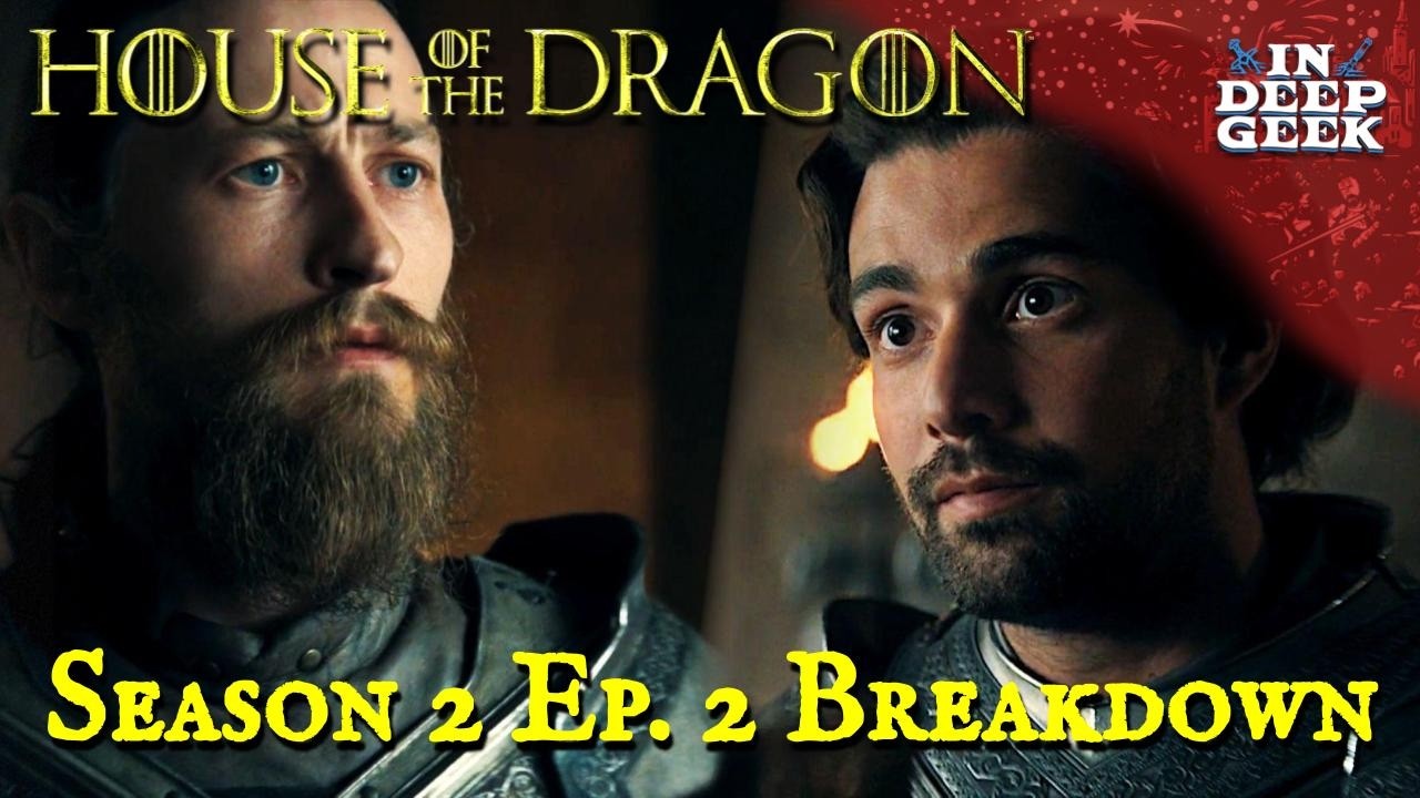 House of the Dragon S2 Episode 2 breakdown - YouTube