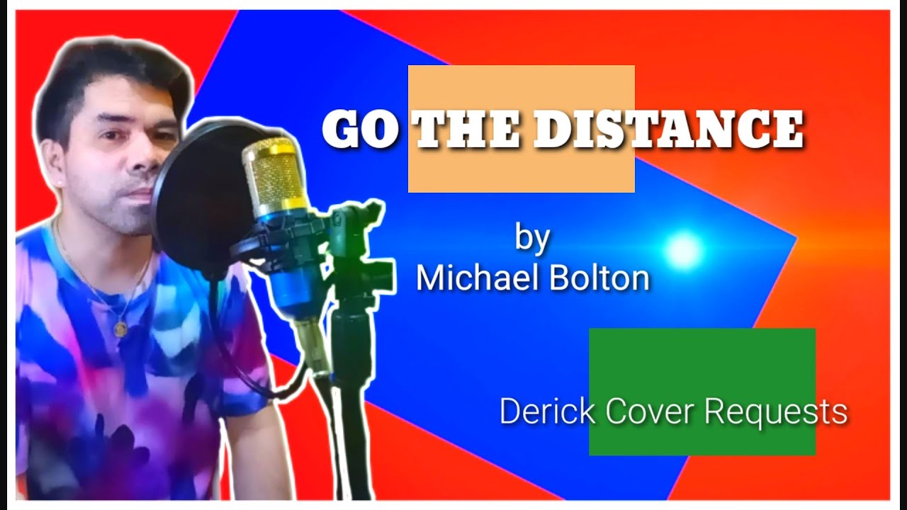Go the Distance - Michael Bolton | Hercules OST | Cover by Derick # ...