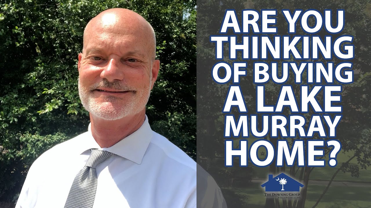 Buying Property on Lake Murray | Columbia, SC Real Estate Agent & Team ...