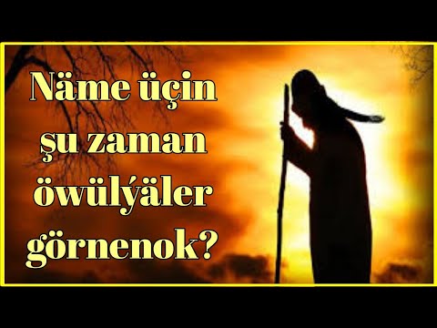 Şu zaman öwülýäler barmy?