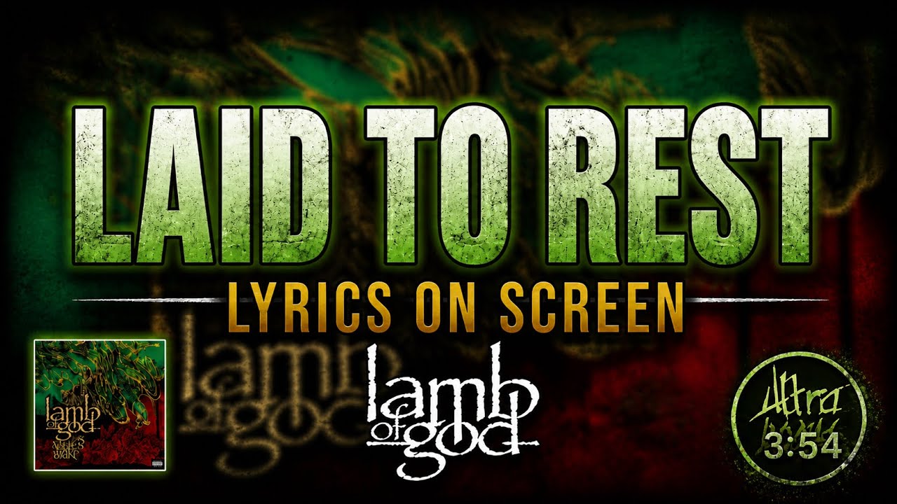 Lamb of God - Laid to Rest (Lyrics on Screen Video 🎤🎶🎸🥁) - YouTube