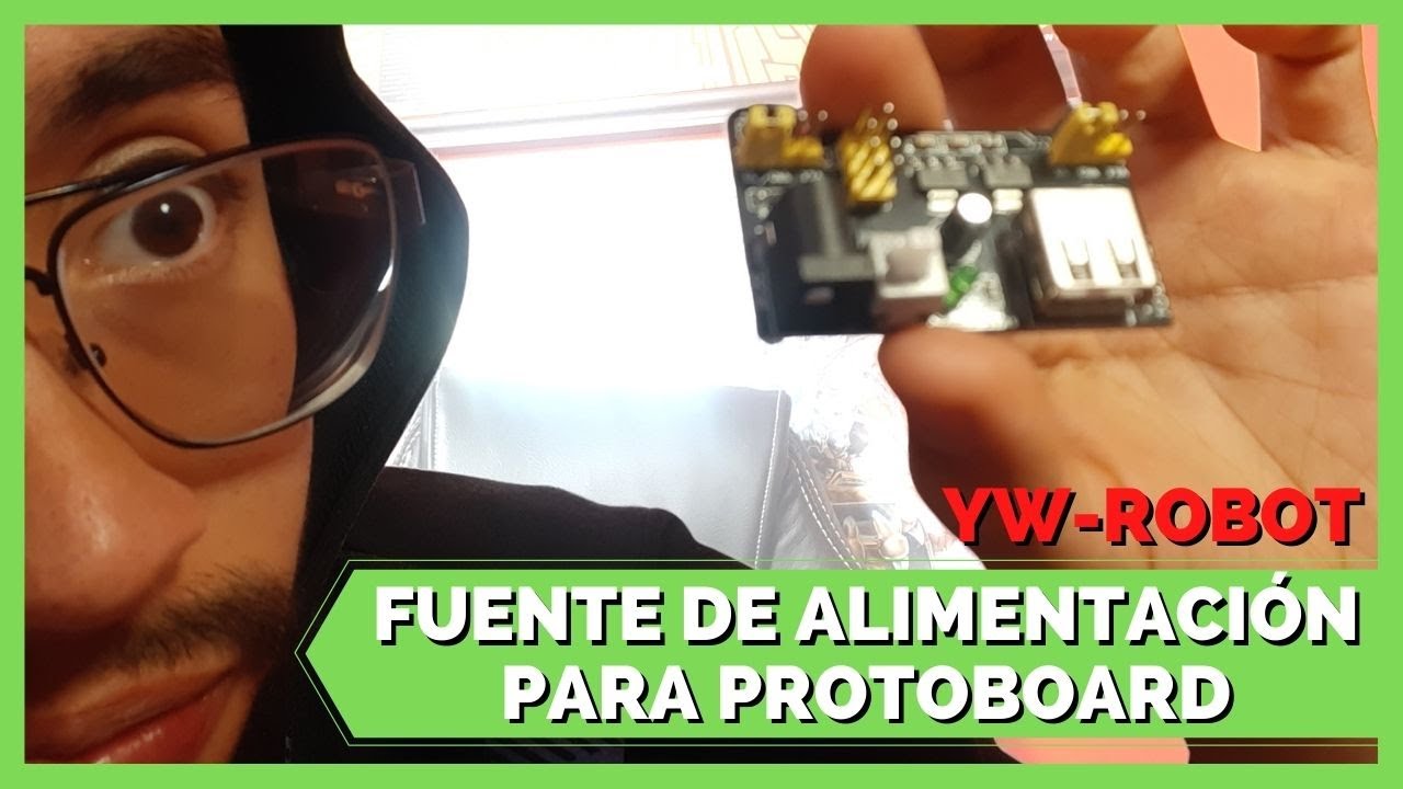 CÓMO FUNCIONA la FUENTE de alimentación para PROTOBOARD Módulo YW-Robot ...