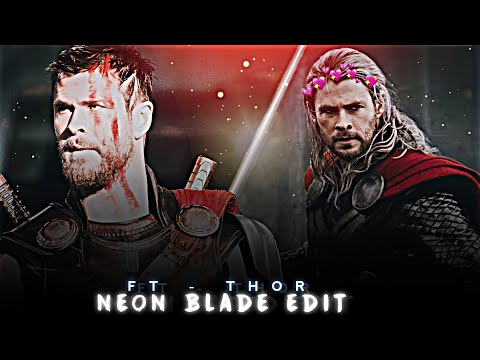 Neon Blade Ft.Thor Edit Status | Neon Blade X Thor Edit Status | Thor Edit status