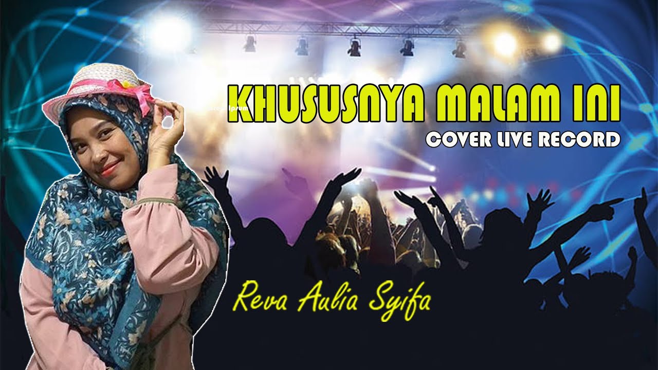 KHUSUSNYA MALAM INI (ERIE SUSAN)_Cover Reva - YouTube