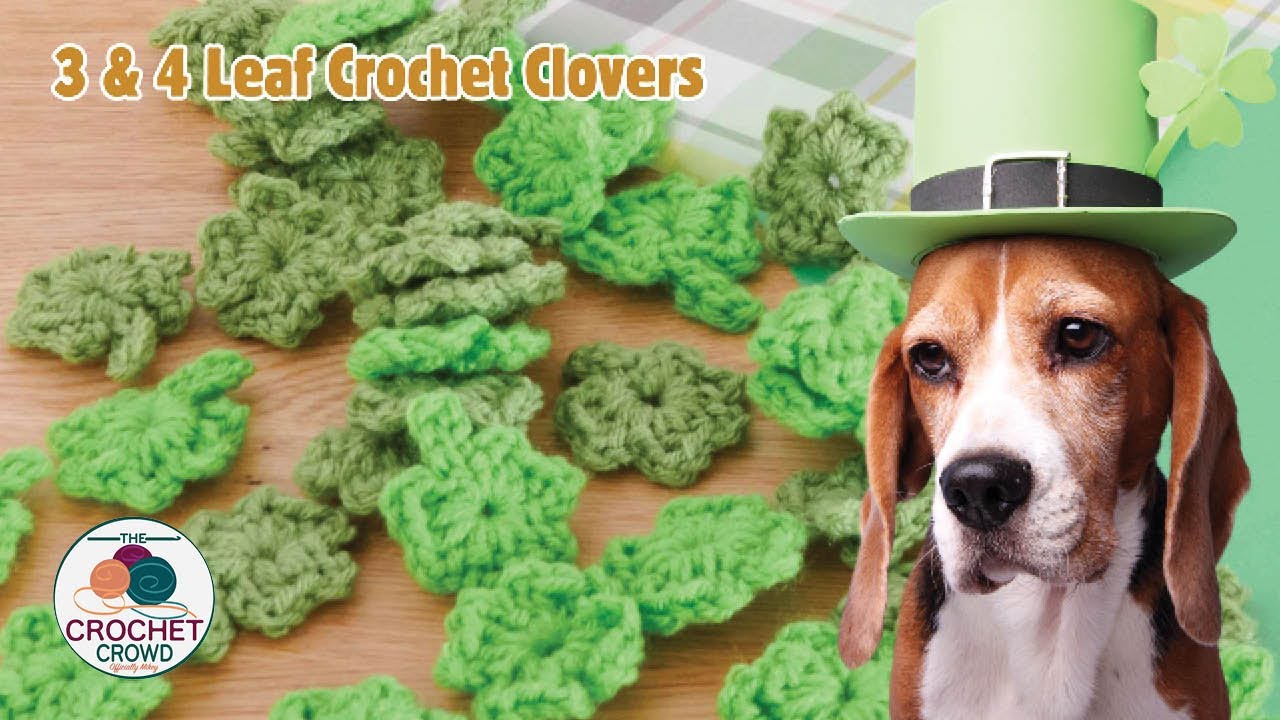 Easy 3-Leaf & 4-Leaf Crochet Shamrocks with Optional Garland - YouTube