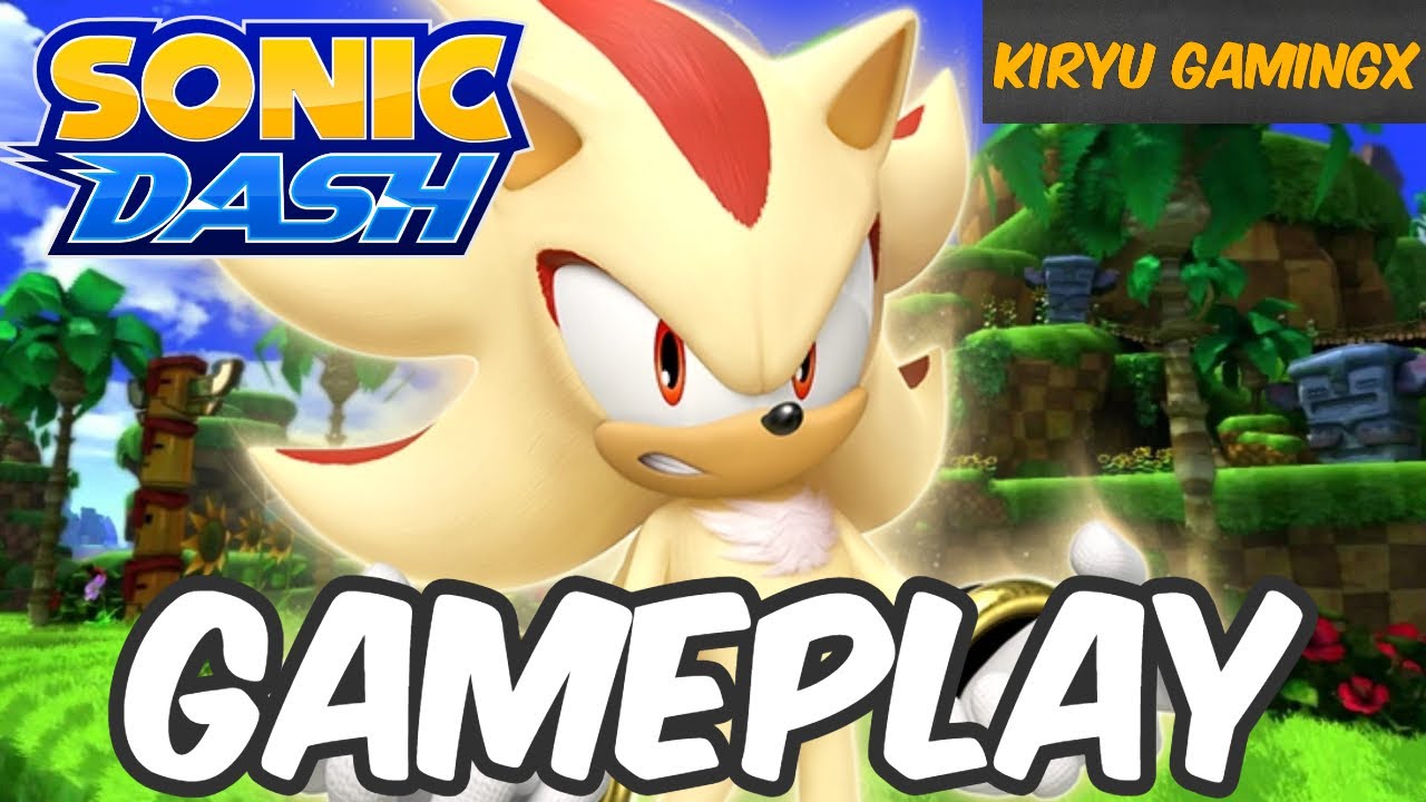 Sonic Dash - Super Shadow Gameplay! - YouTube