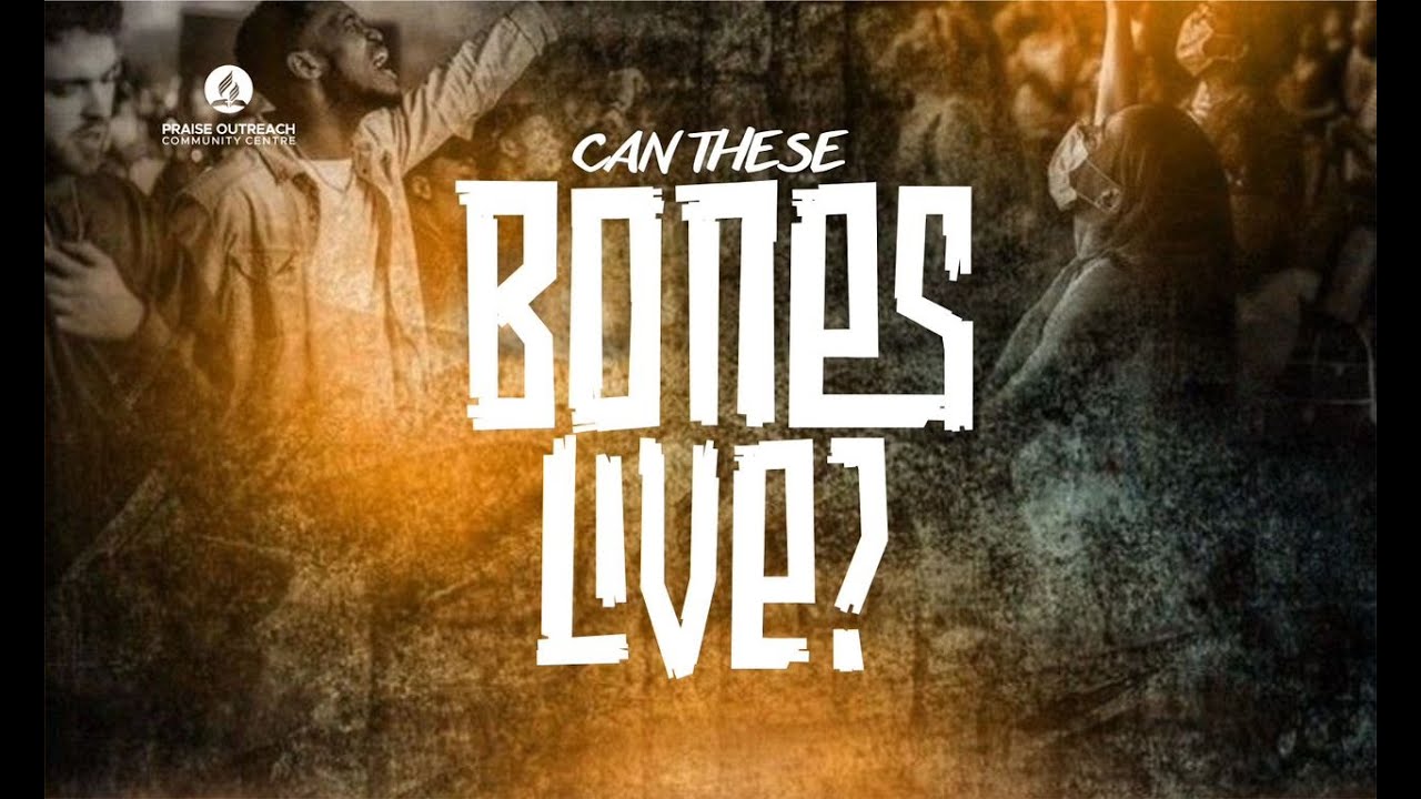 CAN THESE BONES LIVE - YouTube