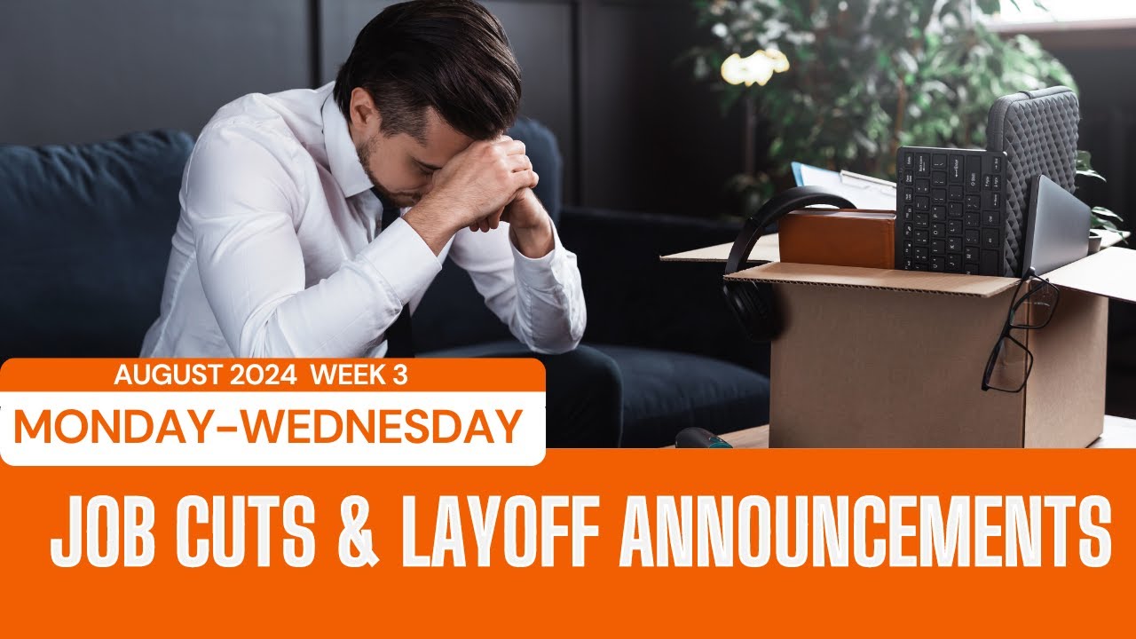 Job Cut & Layoff Announcements! Monday-Wednesday! Week 3 - YouTube