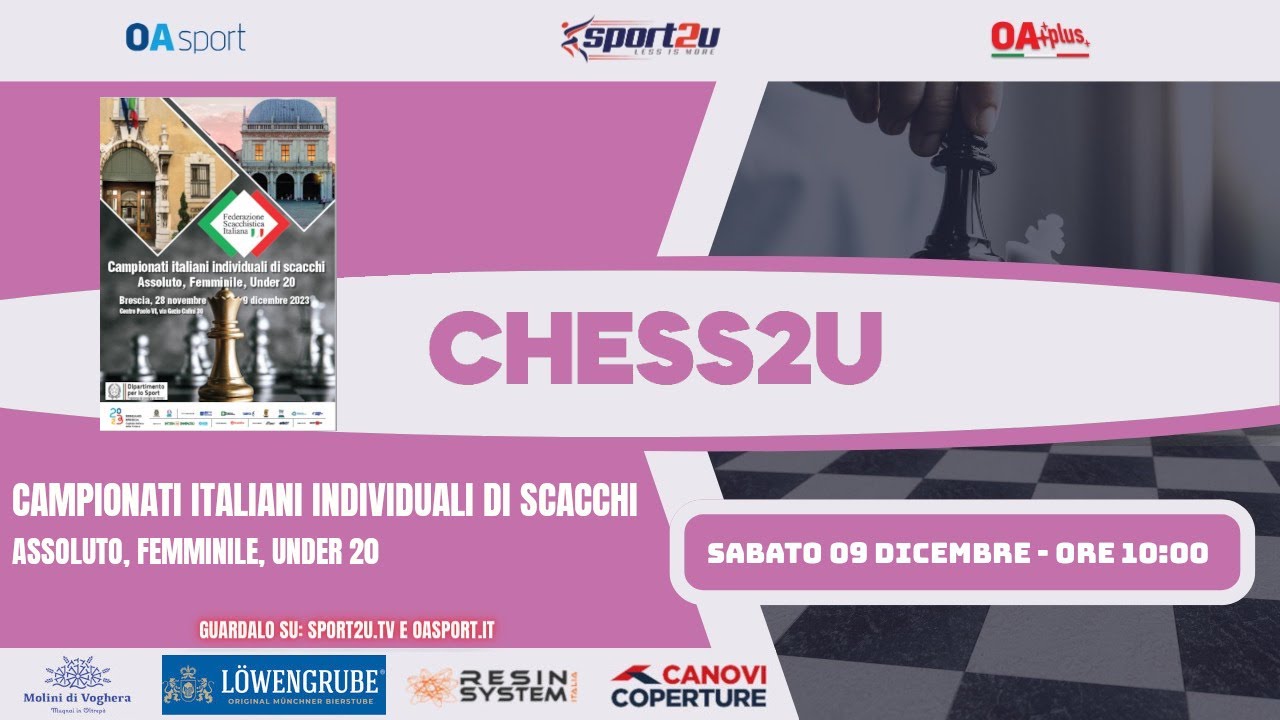 CAMPIONATI ITALIANI INDIVIDUALI DI SCACCHI 2023 in live il 09 Dicembre ...