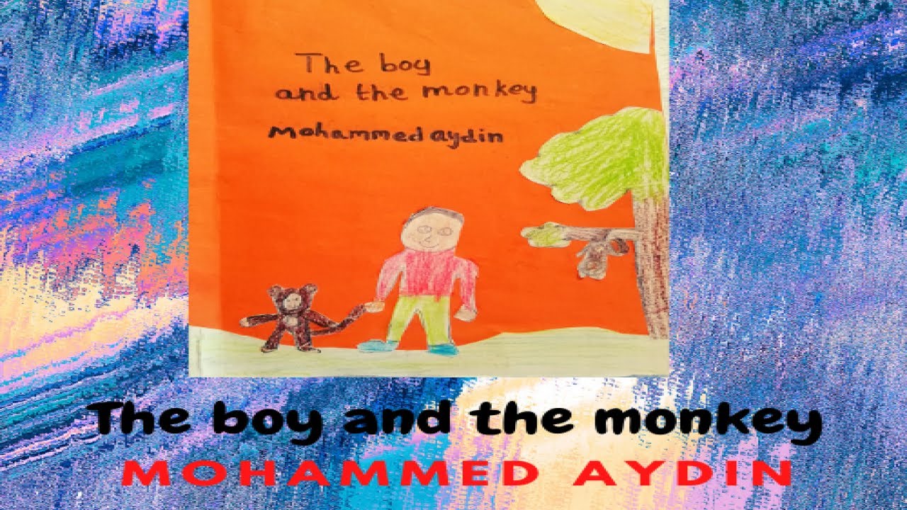 The boy And The Monkey By Aydin | First Book | Kids Book - YouTube