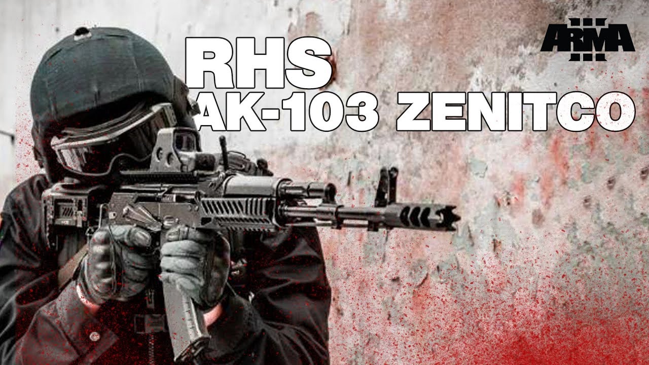 ARMA 3 RHS KOTH: AK-103 ZENITCO 7.62X39mm - YouTube