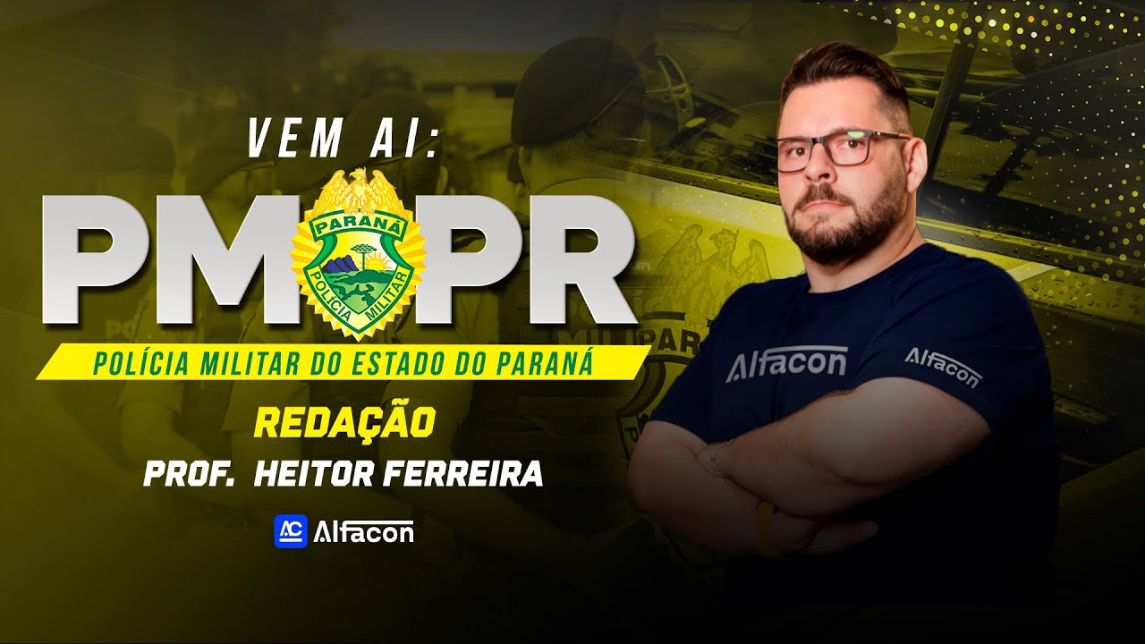 Vem ai: PM PR | Redação com Heitor - AlfaCon - YouTube