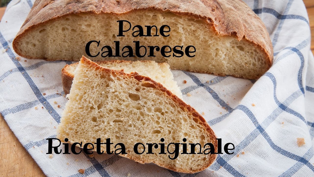 Pane Calabrese fatto in casa ( LA VERA RICETTA ) - YouTube