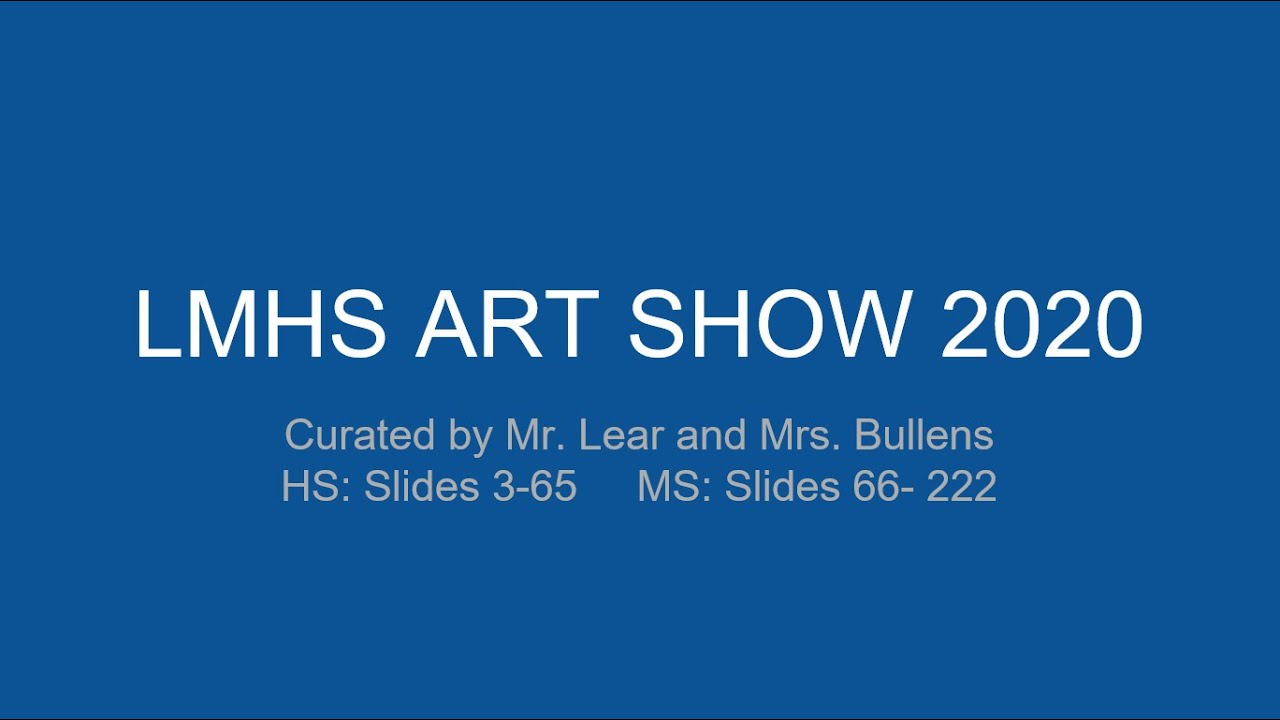 LMHS 2020 Art Show - YouTube