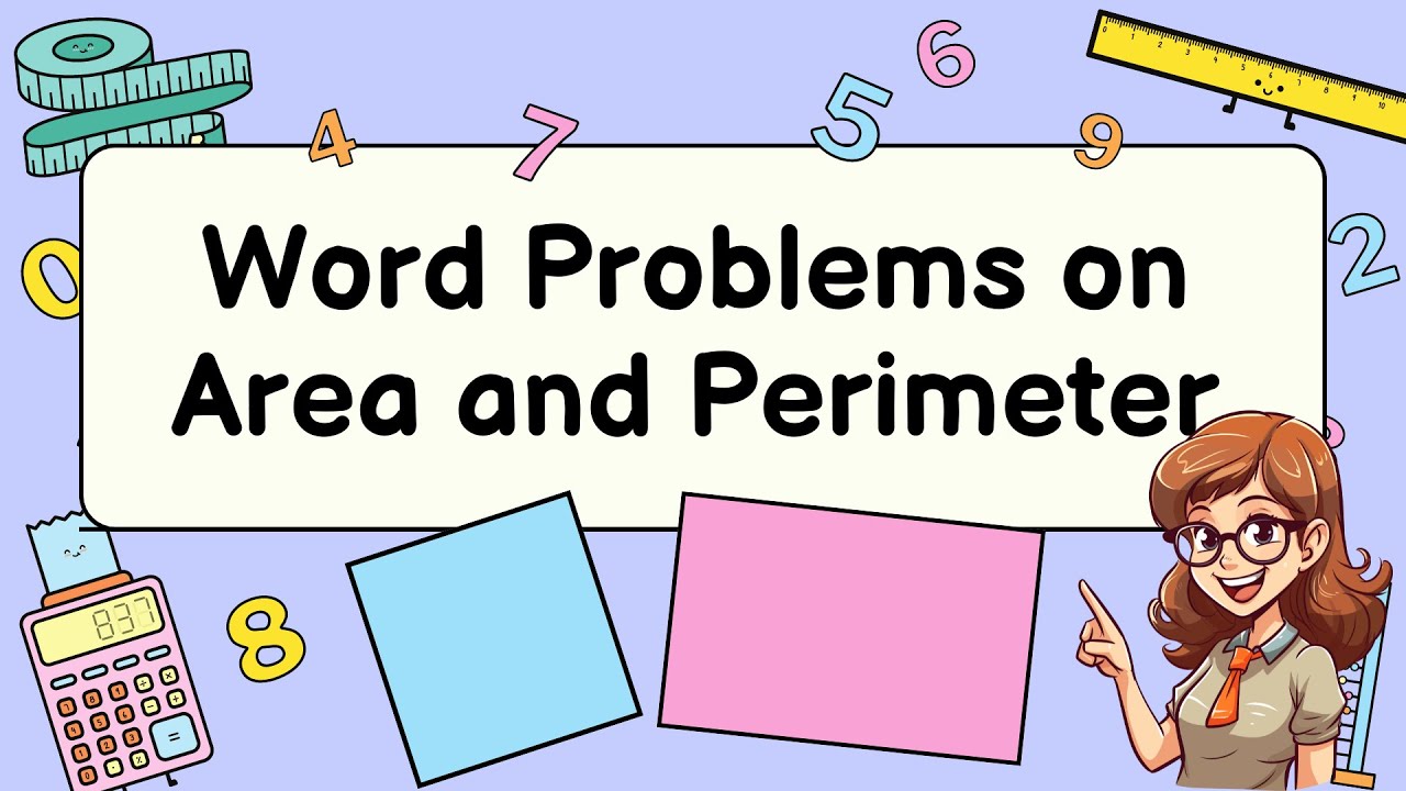 Word Problems on Area and Perimeter of Squares and Rectangles - YouTube