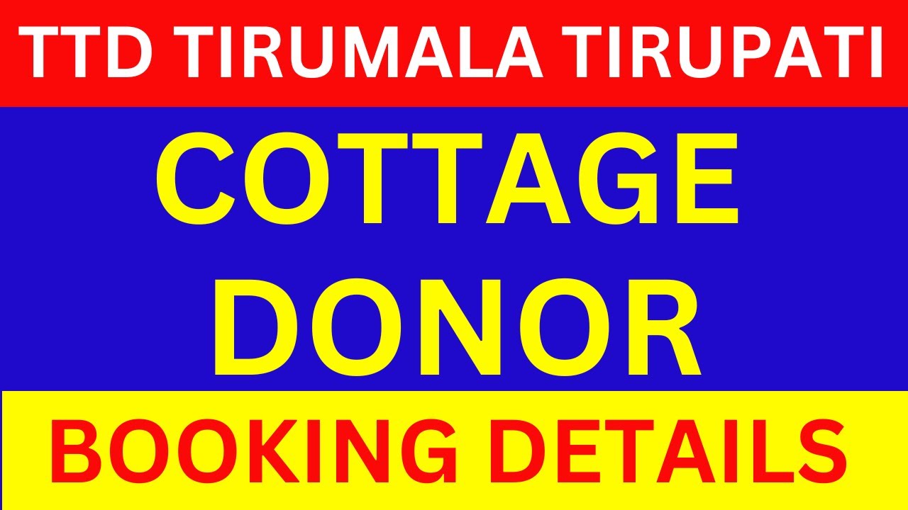 TTD TIRUMALA TIRUPATI COTTAGE DONOR BOOKING FULL DETAILS - YouTube