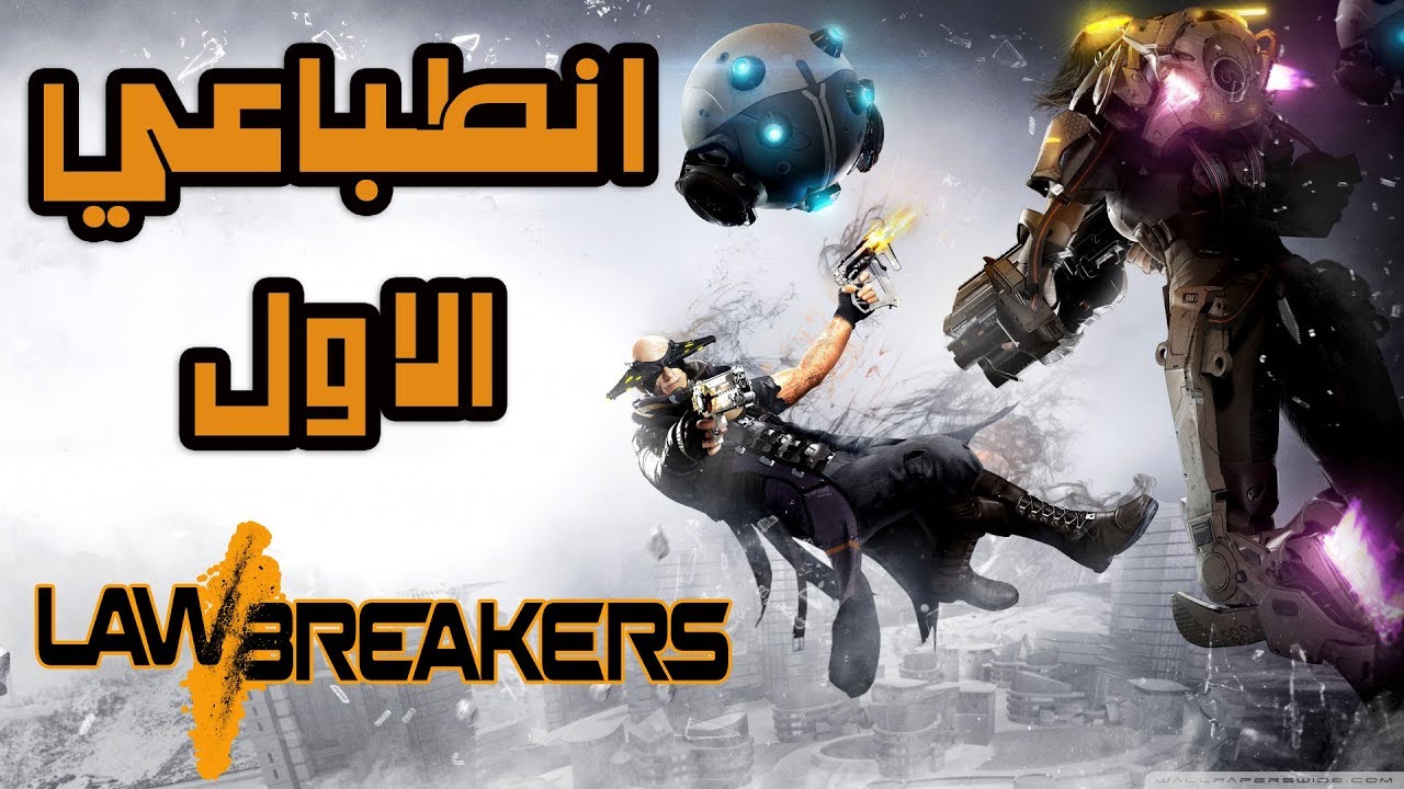 Lawbreakers "All Heroes - First Impression" (Open Beta - PC) - YouTube