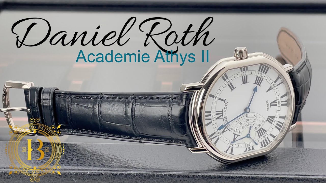 Daniel Roth Academie Athys II 109.Y.60.101.CN.BA - YouTube