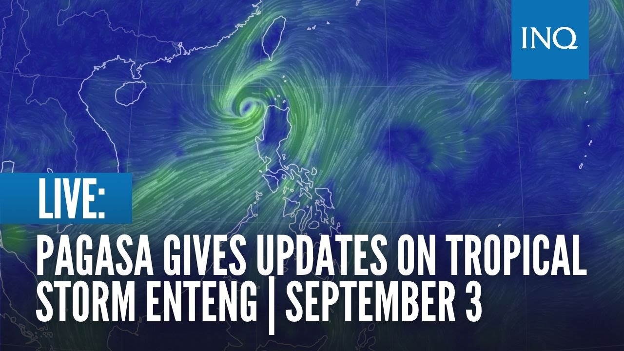 LIVE: Pagasa gives updates on Tropical Storm Enteng | September 3 - YouTube