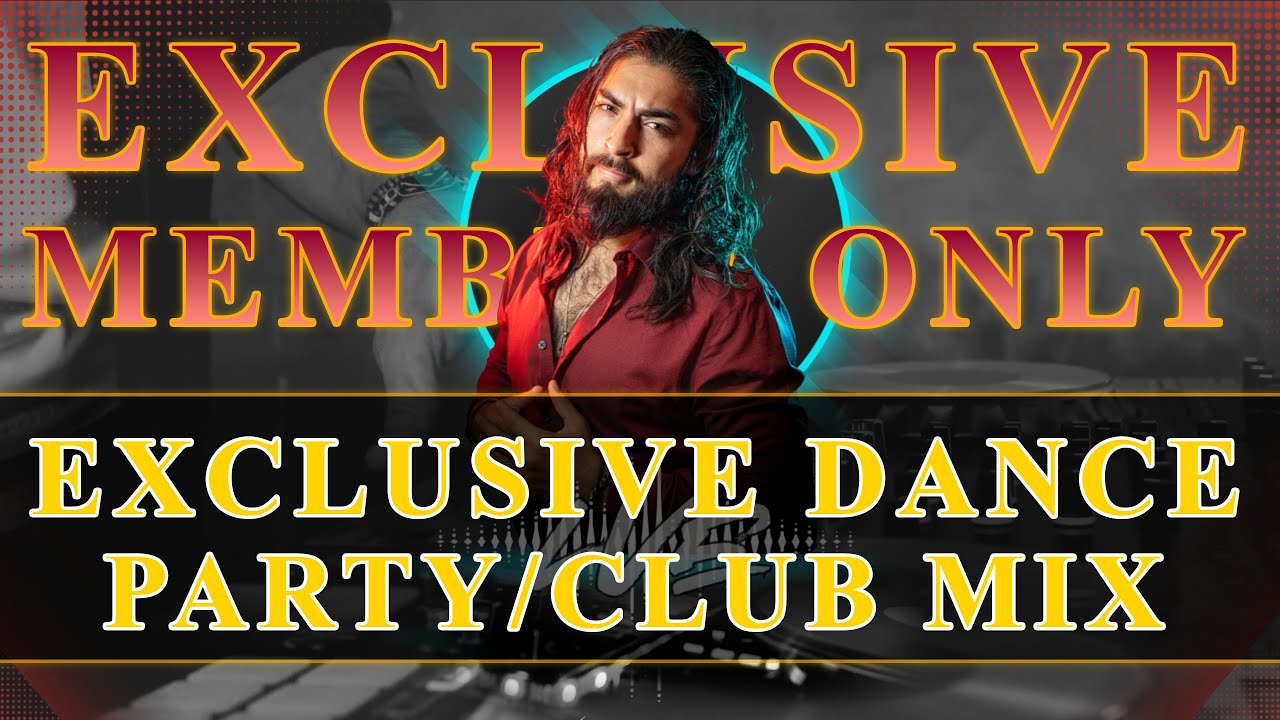 #3 Hot Exclusive Remixes Dance / Club / EDM Dirty Party 37 Min Mix ...