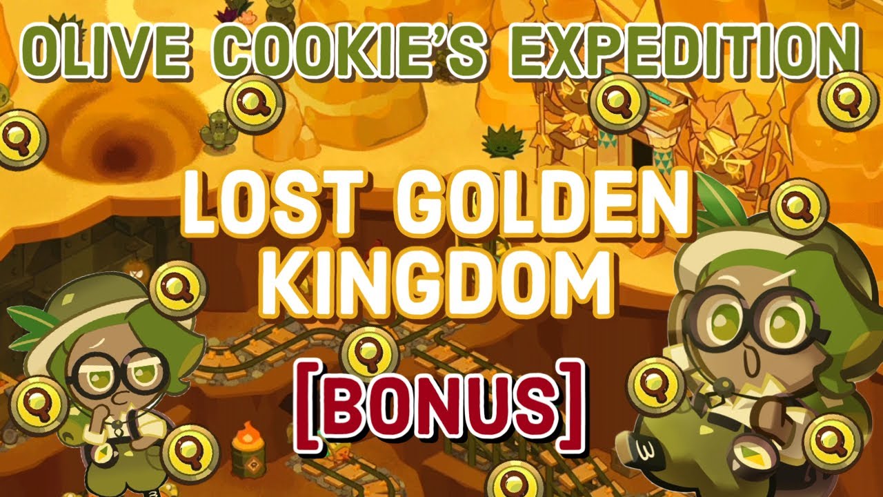 (Bonus) Olive Cookie’s Expedition - Lost Golden Kingdom Guide | Cookie ...