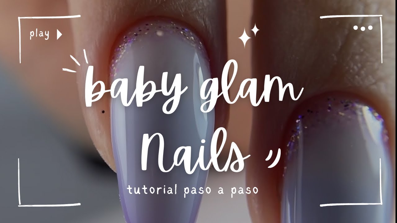 Baby Glam nails! Tutorial paso a paso - YouTube