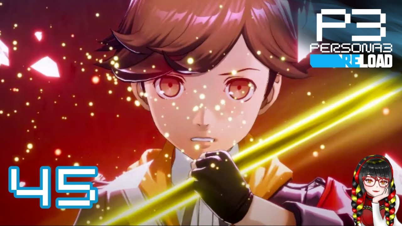 Persona 3 Reload Playthrough | Part 45 | : Yabbashah Second Half (2/3 ...