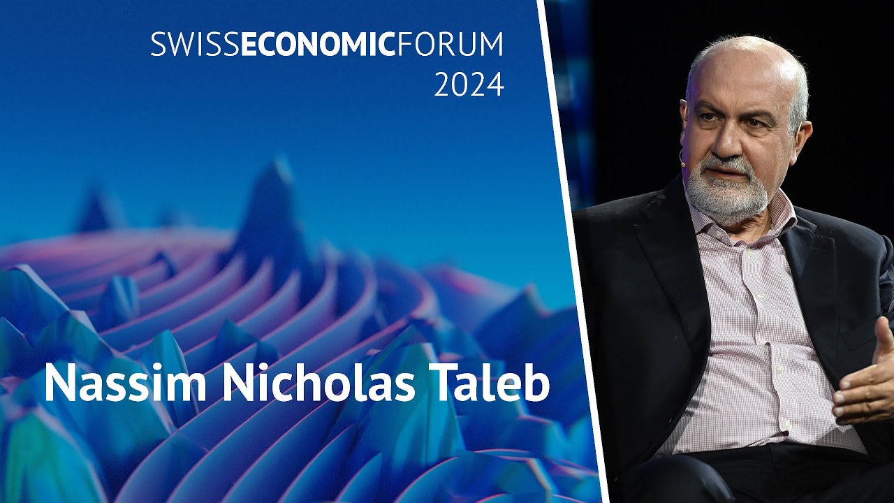 Nassim Nicholas Taleb | Swiss Economic Forum 2024 - YouTube