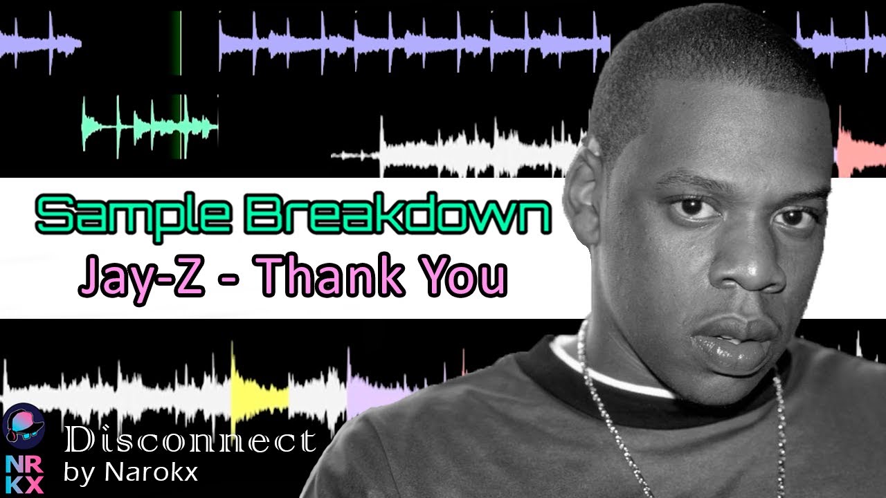 Sample Breakdown: JAY-Z - Thank You (prod. Kanye West & No I.D.) - YouTube
