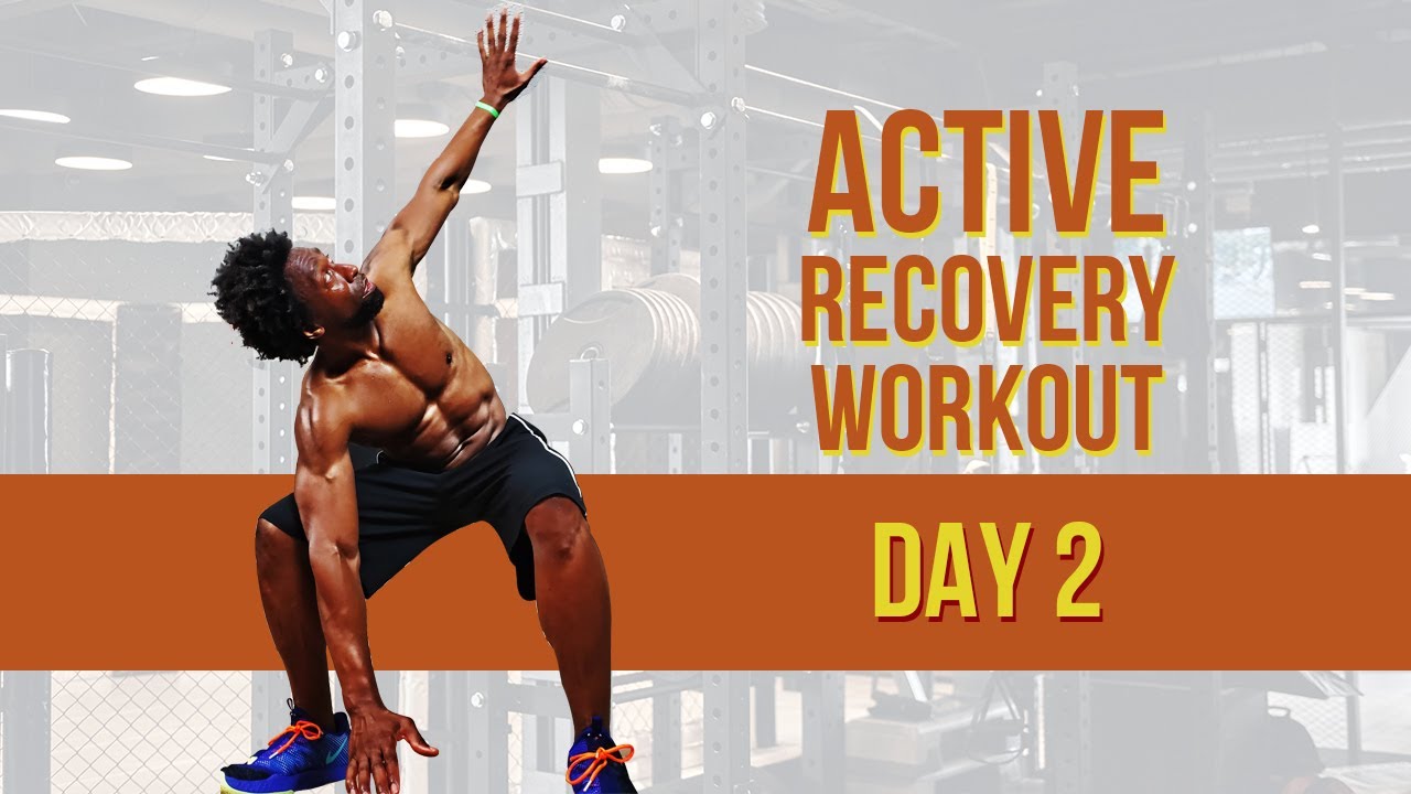 Day 2 - Active Recovery Exercise To Keep The Blood Flowing 2020 - (Easy ...
