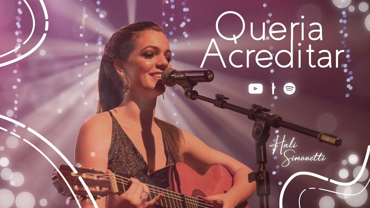 Hali Simonetti - Queria Acreditar (Official Music Vídeo) - YouTube