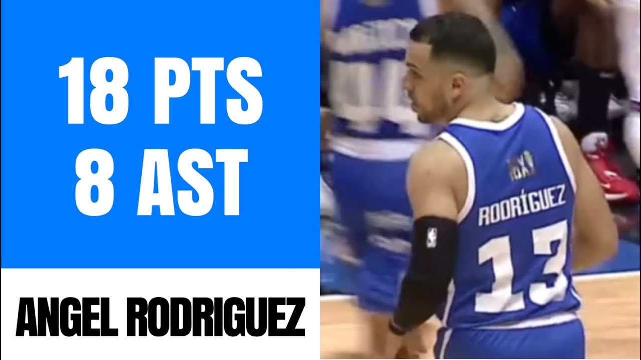 Angel Rodriguez - 18 PTS, 8 AST, 3-7 3PT vs Cangrejeros (1/6/23) Full ...