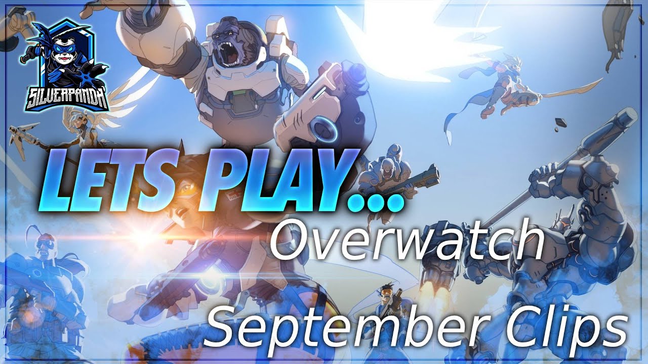 Overwatch September Clips - YouTube