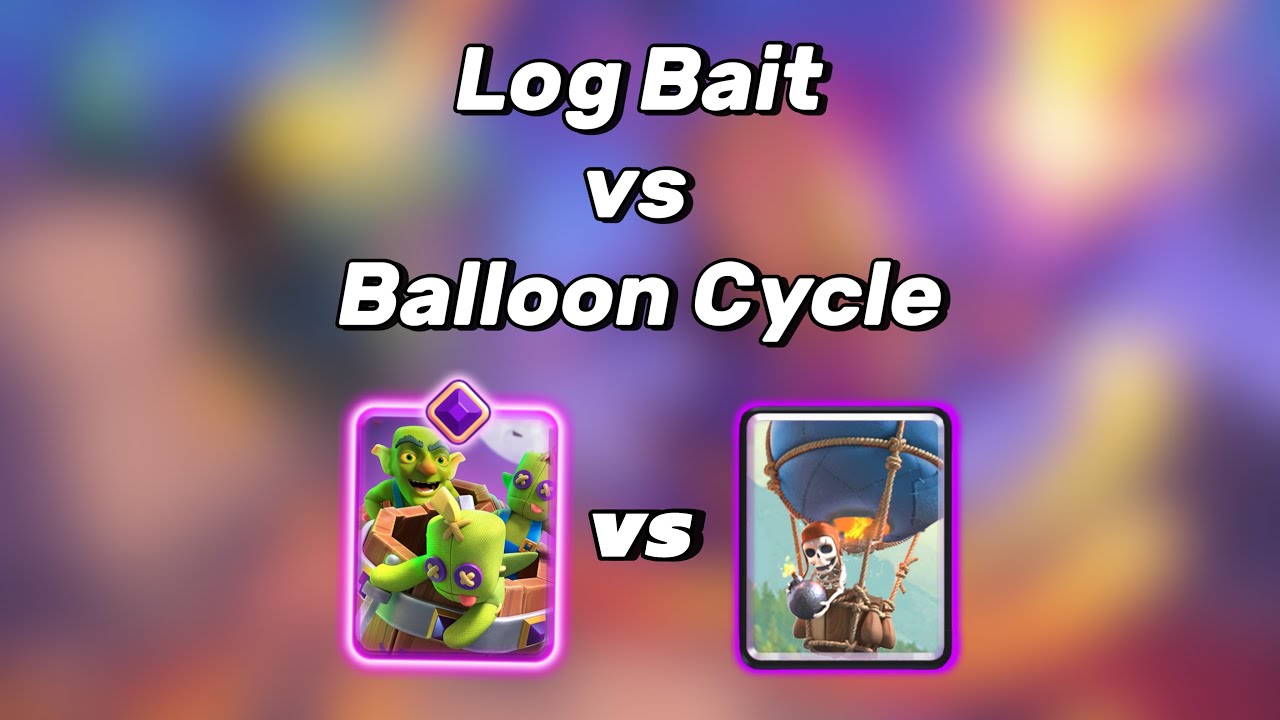 Log Bait vs Balloon Cycle season 12/2024 #logbait #clashroyale - YouTube