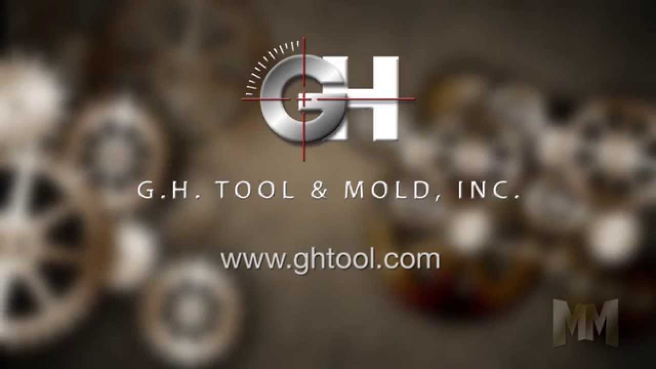 G.H. Tool & Mold - YouTube