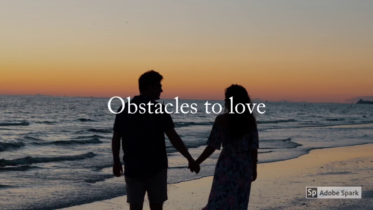Obstacles to love 2.0 - YouTube