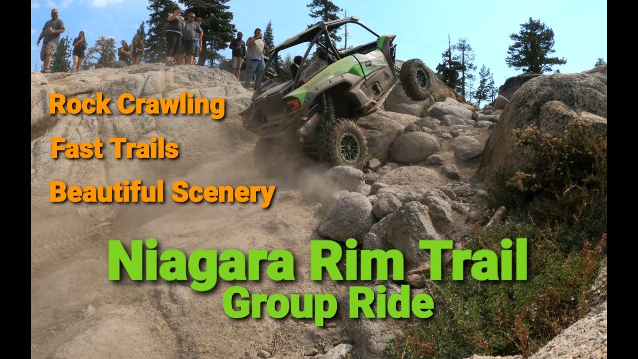 Niagara Rim Trail | Sierra Nevada UTV Group Ride | SXS Rock Crawling ...