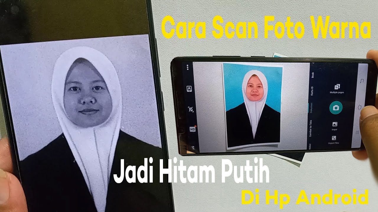 Cara Scan Foto di Android - Foto Warna Menjadi Hitam Putih - YouTube