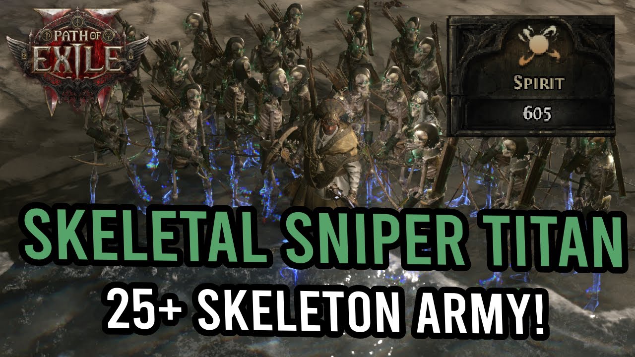 Skeletal Sniper Titan | 600+ Spirit 25 Sniper Army! | KallTorak Path of ...