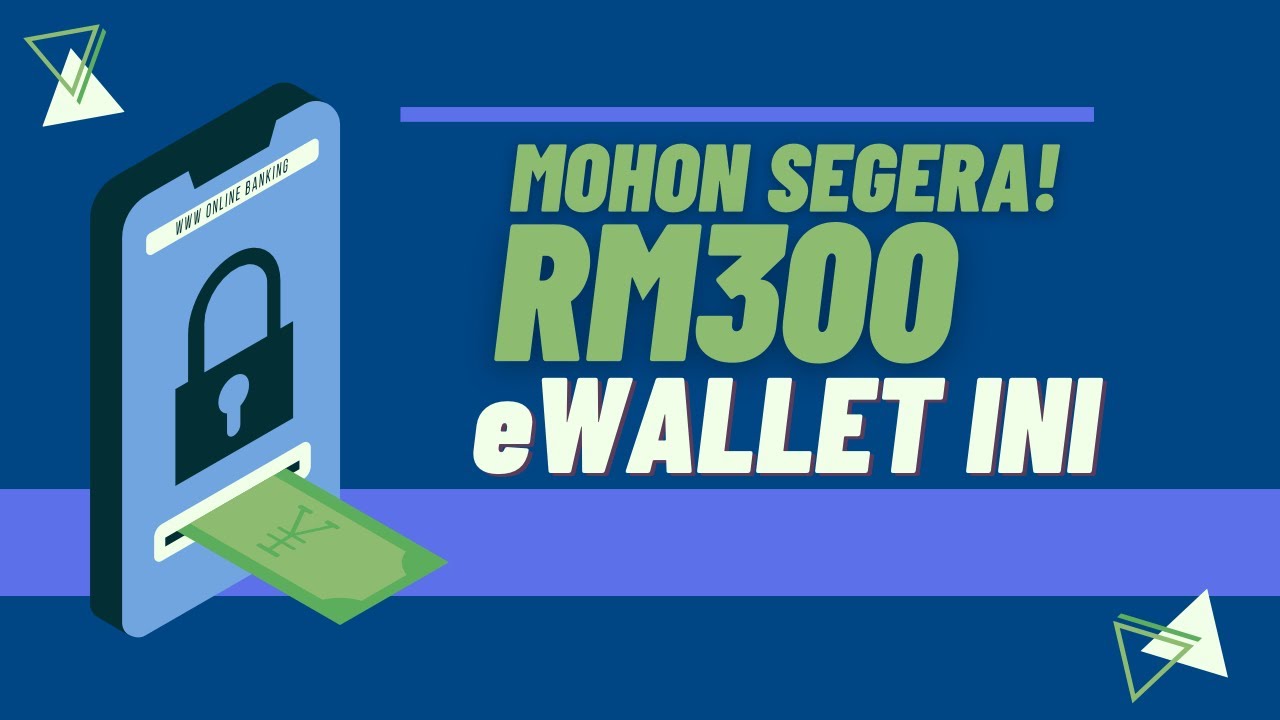 MOHON SEGERA RM300 SEBULAN eWALLET INI! - YouTube