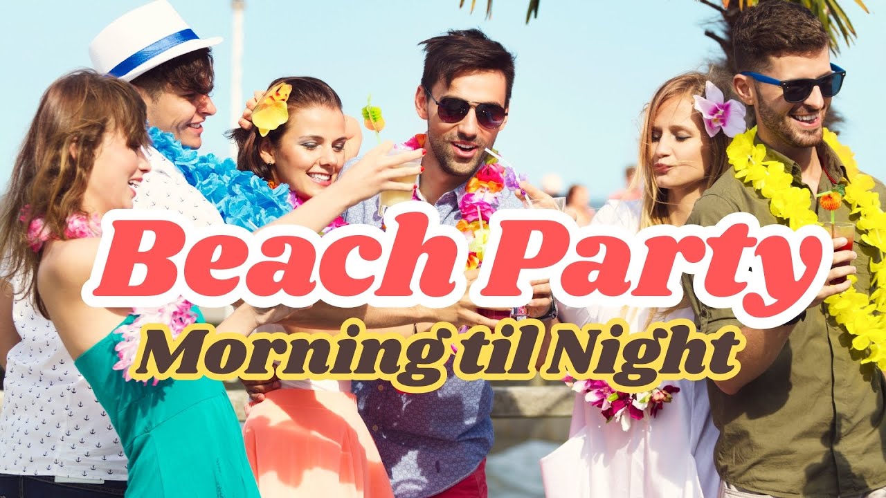 Beach Party Morning til Night🏝️ - YouTube