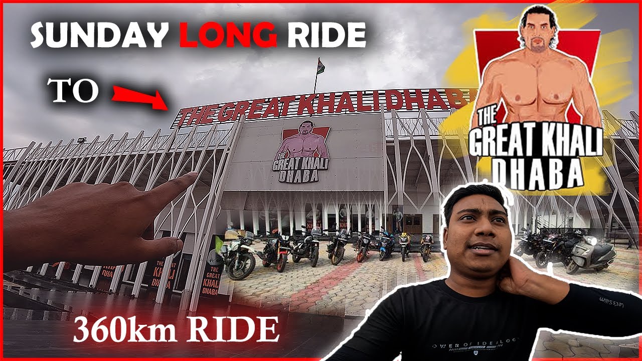Sunday long ride to The Great Khali Dhaba II @thegreatkhaliofficial ...