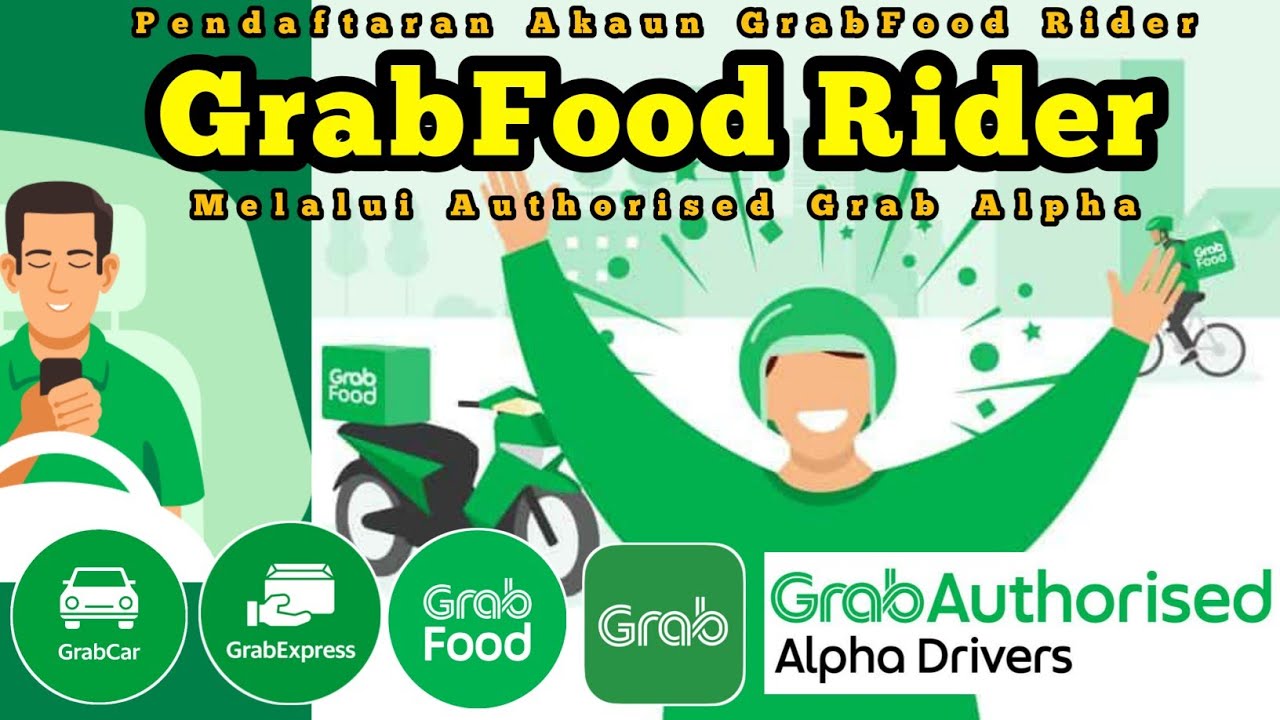 Cara Pendaftaran GrabFood Rider Melalui Authorised Grab Alpha Malaysia ...