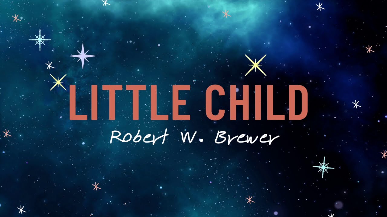 Little Child (lyric video) - YouTube
