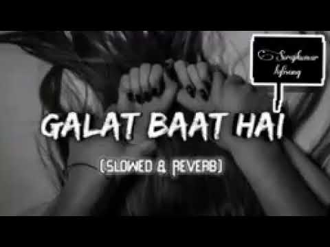 GaLat BAAT .HAI ..🥰🥰.# VIDEO 🍷🍷