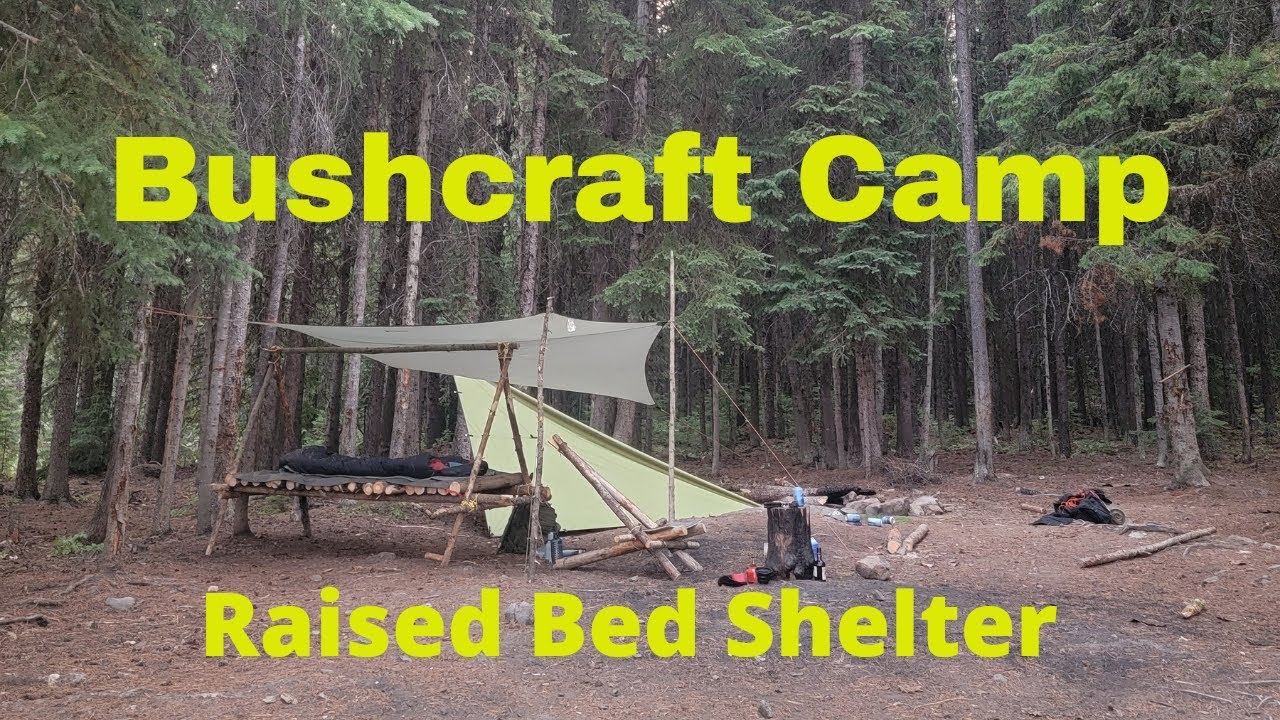 Bushcraft Camp Raised Bed and Shelter Build - YouTube