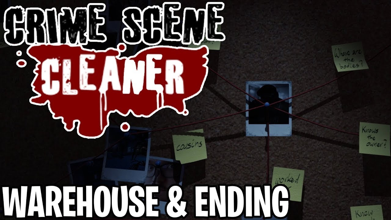 Crime Scene Cleaner EDING!!!!! - YouTube